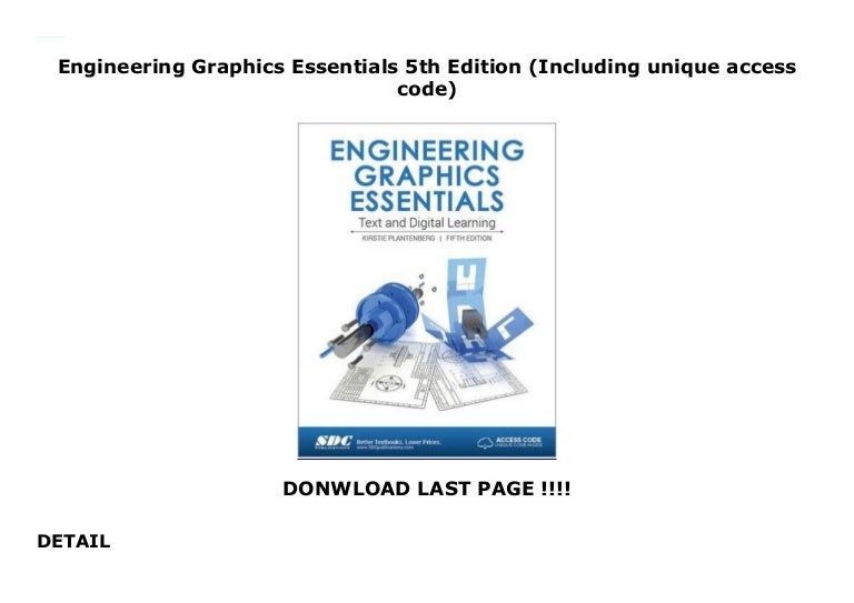 Engineering Graphics Essentials 5th Edition (Including unique access