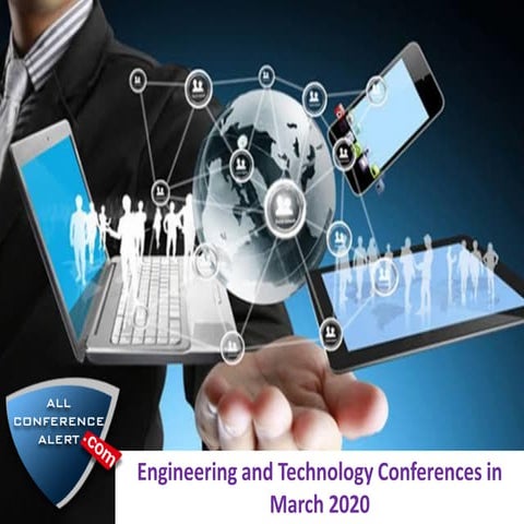 Engineering and Technology Conferences in March 2020 | PPT