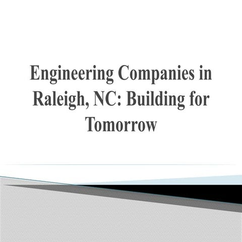 Engineering Companies in Raleigh, NC_ Building for Tomorrow.pptx