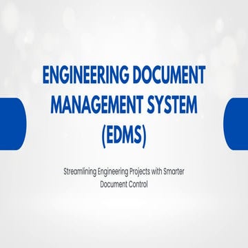 Engineering Document Management System (EDMS) | PDF