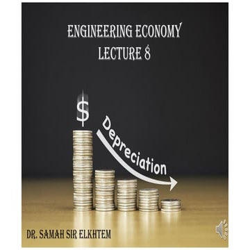 Engineering Economy - Lecture [8], Depreciation | PDF