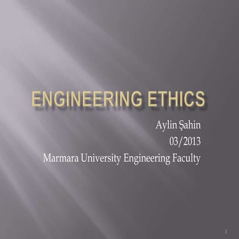 Engineering ethics aylin sahin2 | PPTX