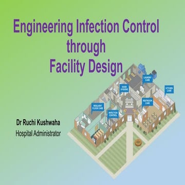 Engineering Infection Control through Facility Design_ Dr Ruchi ...