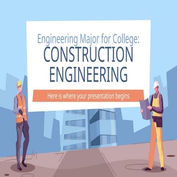 Engineering Major for College_ Construction Engineering by Slidesgo.pptx | Geography | Science