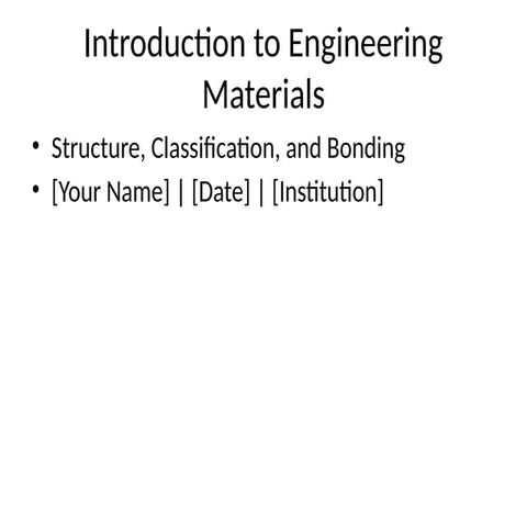 Engineering_Materials_Introduction for education | PPT
