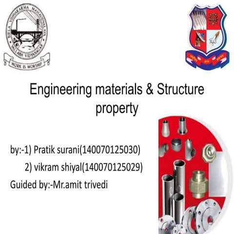 Engineering materials & structure property | PPTX