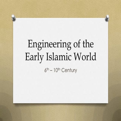 Engineering of the early islamic world | PPT