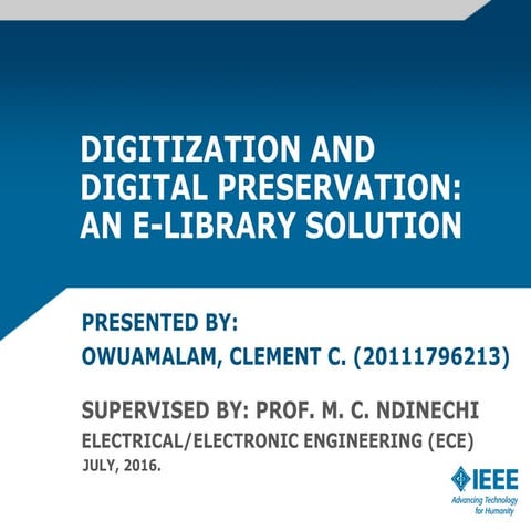 Digitization and Digital Preservation: An E-Library Solution. | PPT