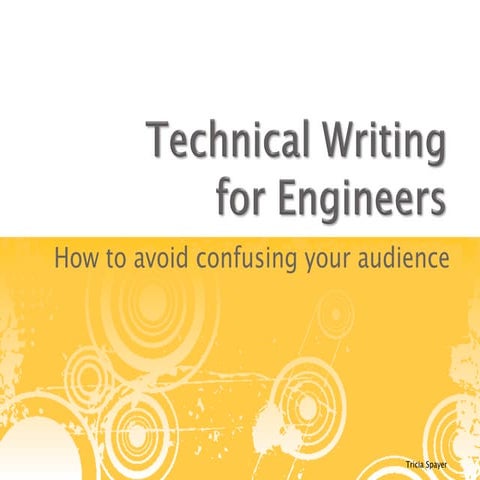 Technical writing for engineers by Tricia Spayer | PPT