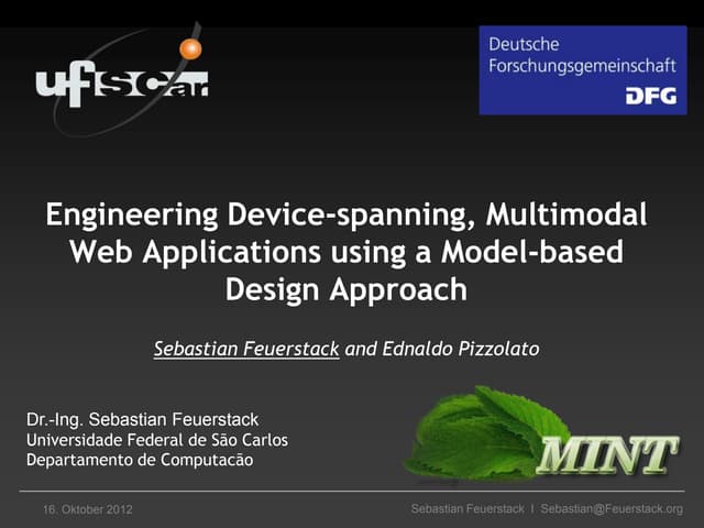 Engineering Device Spanning Multimodal Web Applications Using A Model Based Design Approach Ppt