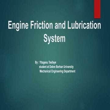 Engine friction and lubrication system | PPTX