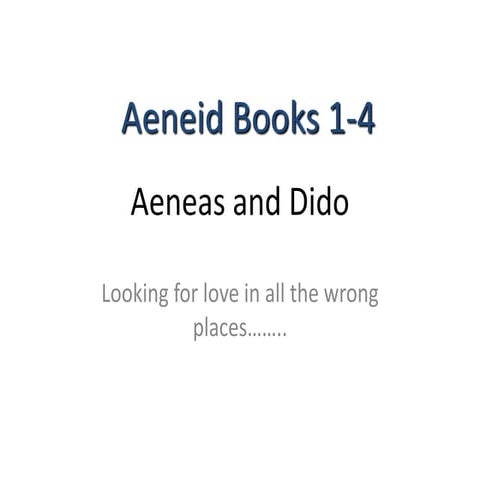 ENGL220 Aeneid Books 1-4 | PPT