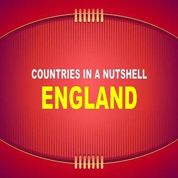 COUNTRIES IN A NUTSHELL: ENGLAND | PPT