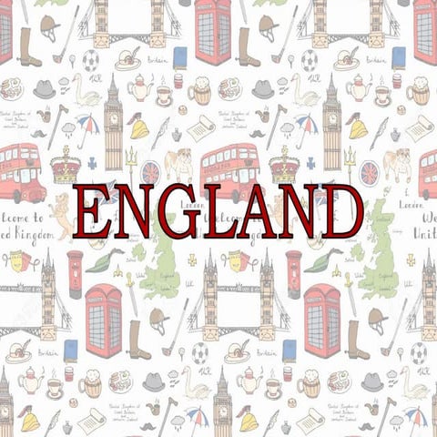 ENGLAND.pptx presentación sobre England. | PPTX