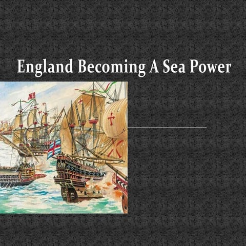 England becoming a sea power | PPTX