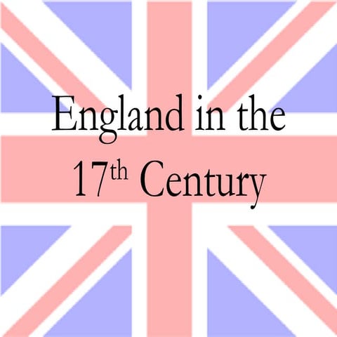England in the 17th Century | PPT