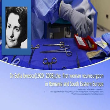 SOFIA IONESCU THE FIRST FEMALE NEUROSURGEON IN ROMANIA | PPTX | Brain and Nervous System ...