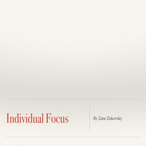 Individual Focus English 10 Period 7 Zane Zukovsky | PDF