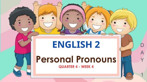 Use personal pronouns - I_We, You, He_She_They, It in dialogues..pptx