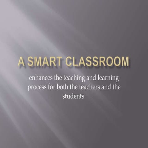 Smart classes. pptx enhance the teaching and learning | PPT