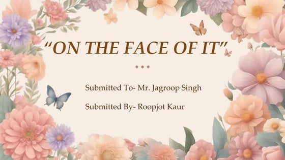 On the face of it English project for class 12 students | PDF