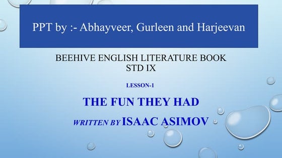 Class 9 lesson 1- the fun they had | PPT | Education