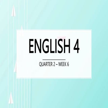 ENGLISH-4_Q2_WEEK-6_DAY-1.pptx