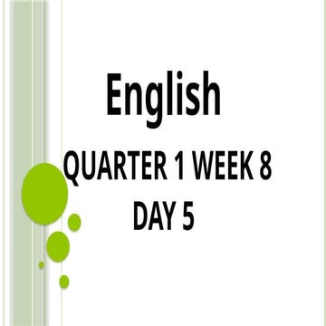 ENGLISH-5-QUARTER-1-WEEK-8-DAY-five.pptx