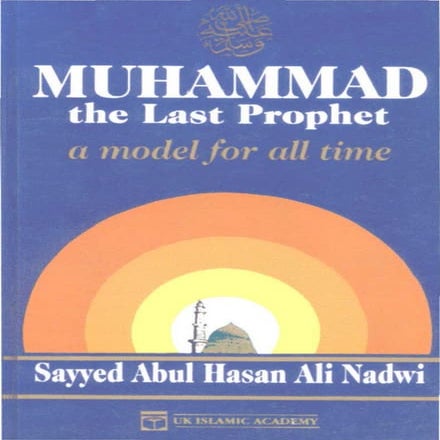 Holy Prophet Mohammad (S.A.W) -the-last-prophet-a-model-for-all-time | PDF