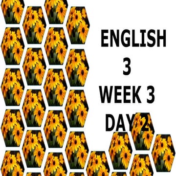 English 3 MELC-Quarter 1-Week 3-Day 3.pptx