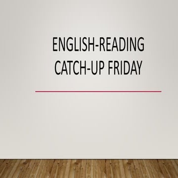 English READING Catch Up Friday Power poin t | PPTX