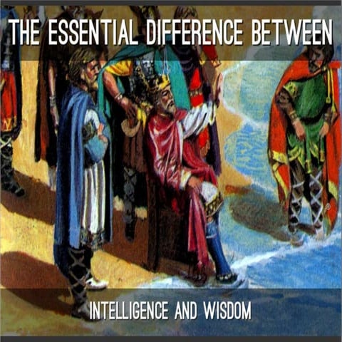 The difference between intelligent and wiseman | PPTX