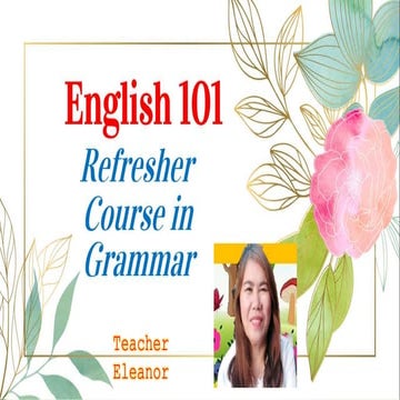 English101 Short Refresher on Grammar.pptx