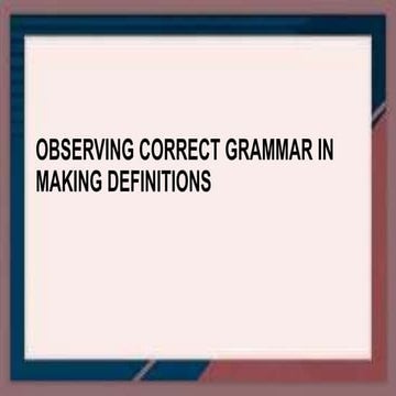 Observing-Correct-Grammar-in-Making-Definitions.pptx