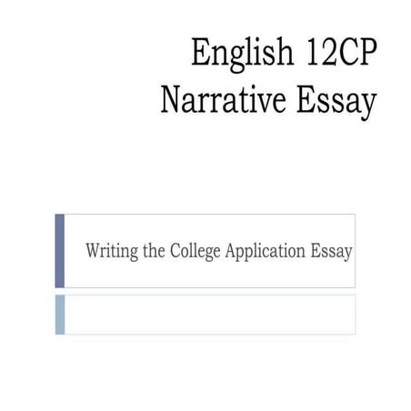 English 12CP Narrative Essay | PPT