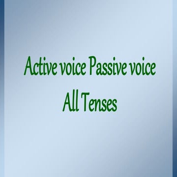 All tenses Active and Passive voice presentation | PPTX