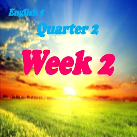 English 2nd Quarter Week 2 K-12 DAY 1 TO DAY 5 | PPT