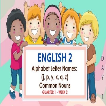 GRADE 2 ENGLISH REVISED K-12_PPT_Q1_WEEK 2.pptx
