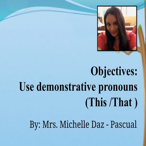 ENGLISH 2 PPT Q3 - Using Demonstrative Pronouns.pptx