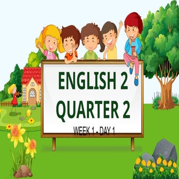 ENGLISH 2 (Quarter 2 - WEEK 1) Grade 2.pptx