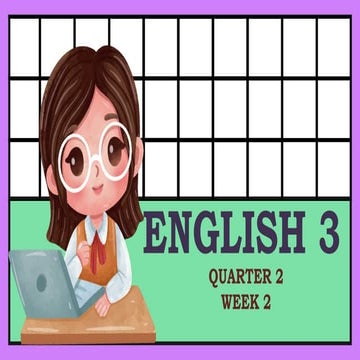 Quarter 3 ENGLISH 3-Week two lessons.pptx