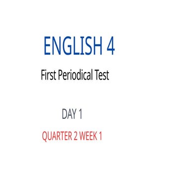 English Day 1 Quarter 2 PowerPoint Presentation | PPTX