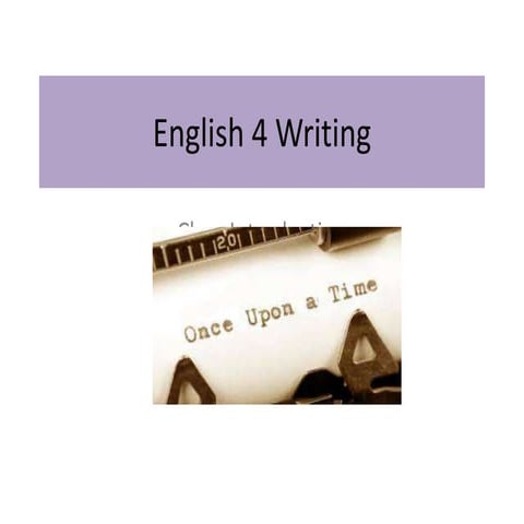 English 4 writing class introduction | PPTX