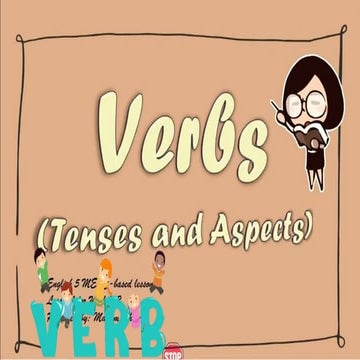ENGLISH 5 Q2 W1_VERBS(TENSES and ASPECTS)-3.pptx