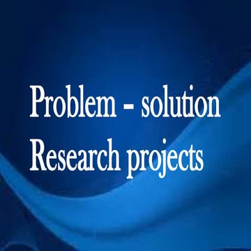 ENGLISH 6 PPT Q4 - Problem – Solution Research Projects.pptx