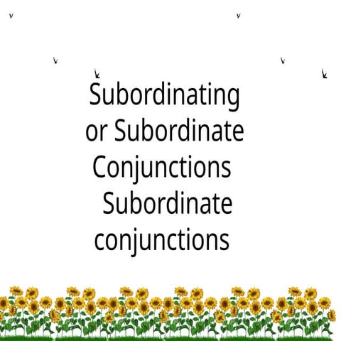 ENGLISH 6 Q4- SUBORDINATE CONJUNCTION.pptx