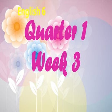 English6 week 3 Day 1-2-Quarter 1.pptx hhasjhandvqwje | PPTX