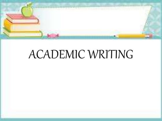 Introduction to Academic writing | PPTX