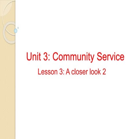 English 7 unit 03 community service lesson 3 a closer look 2 | PPTX