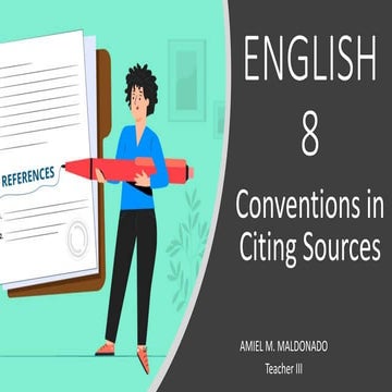 ENGLISH 8 - CONVENTIONS in CITING SOURCES.pptx